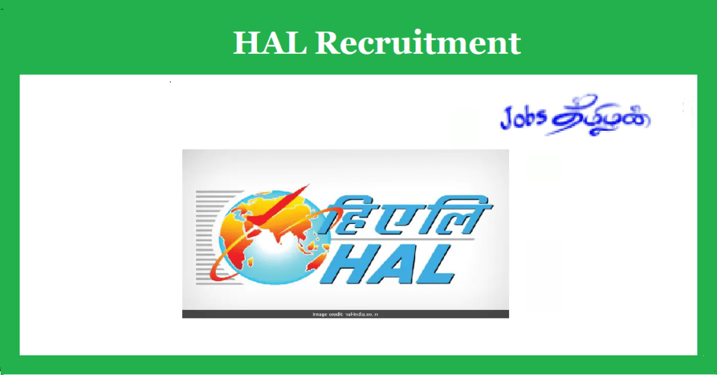 HAL India வேலைவாய்ப்பு 2024! விண்ணப்பிக்க தயாரா? - Latest TN Govt Jobs 2025